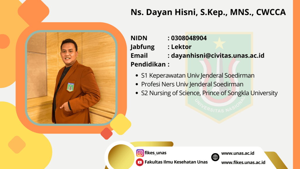 07. Ns. Dayan Hisni, S.Kep., MNS., CWCCA – Fakultas Ilmu Kesehatan UNAS